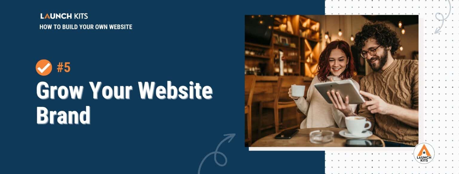 How To Build Your Own Website - Launch Kits Web Design Company
